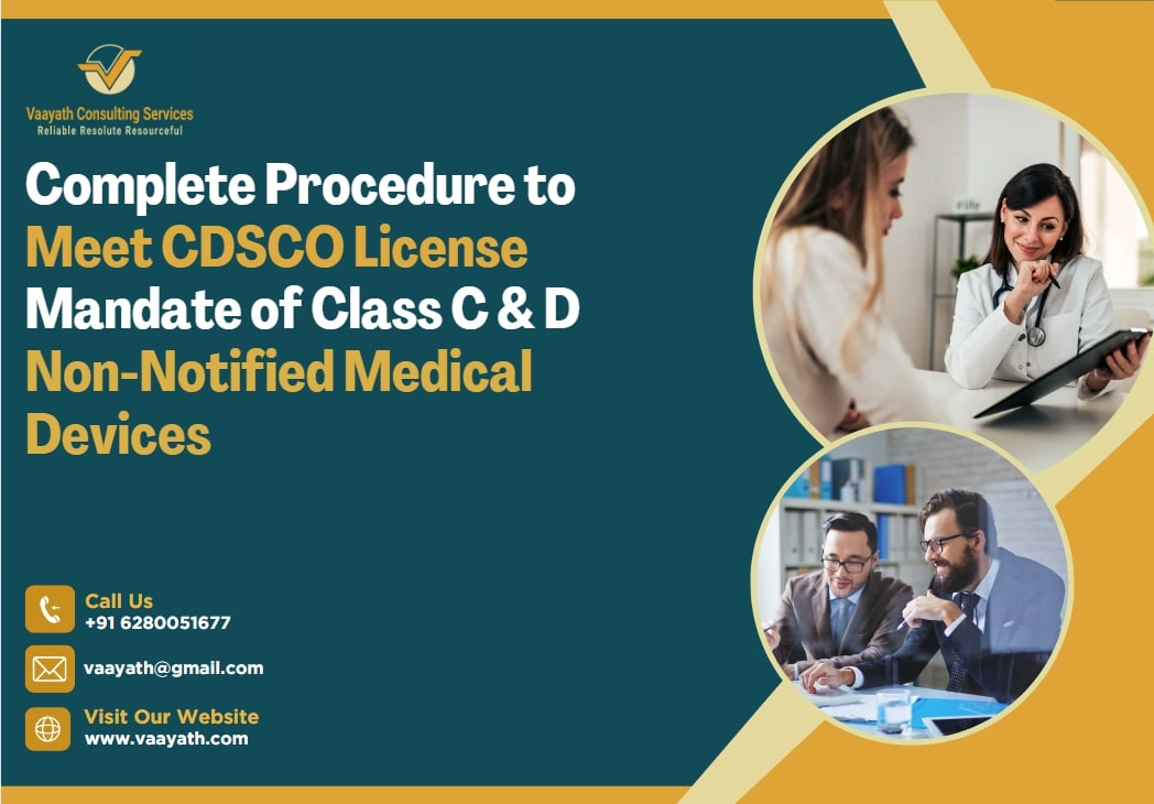 Complete Procedure to Meet CDSCO License Mandate for Class C & D ...